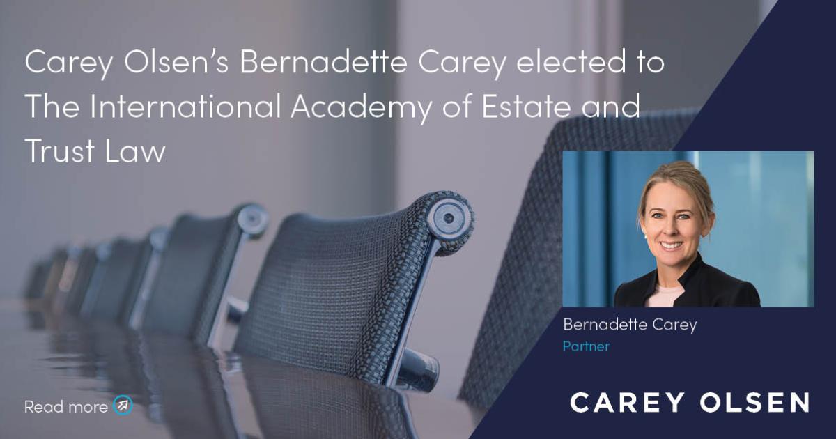 Carey Olsen's Bernadette Carey elected to TIAETL | Carey Olsen