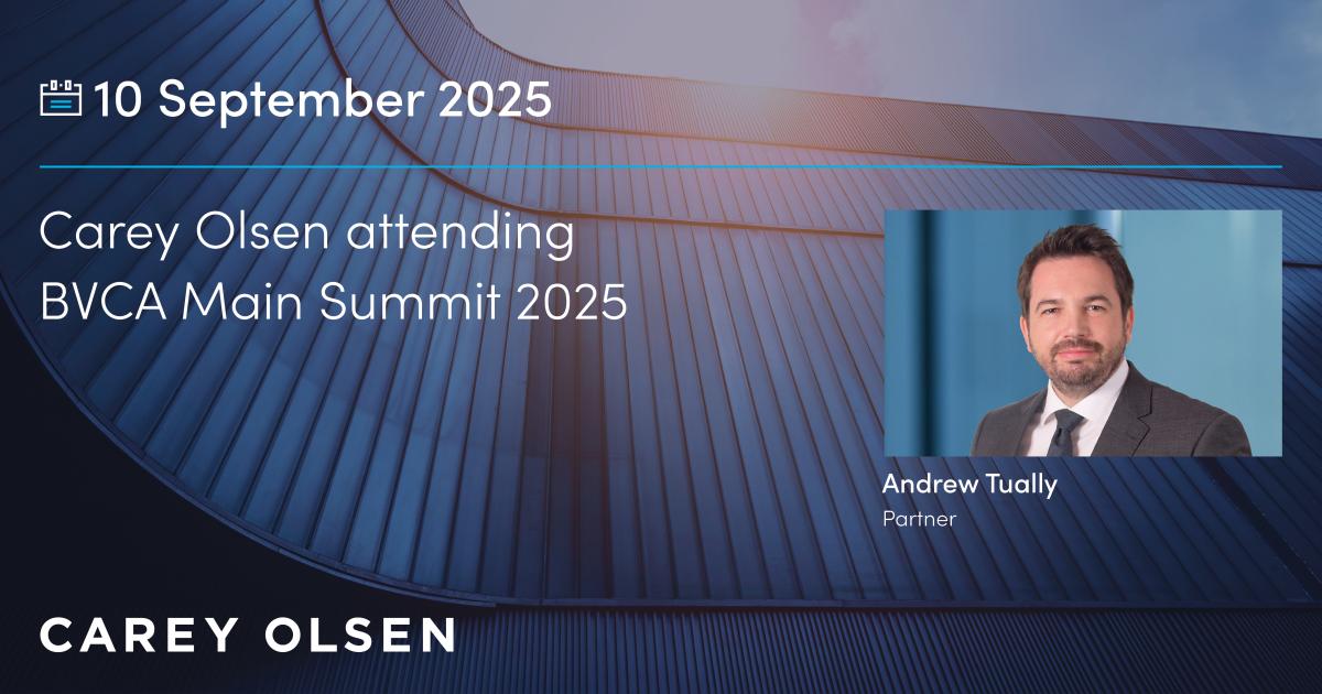 Carey Olsen attending BVCA Summit 2025 | Carey Olsen
